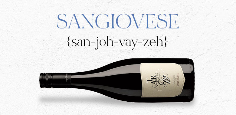 What is Sangiovese? - Wine Selectors